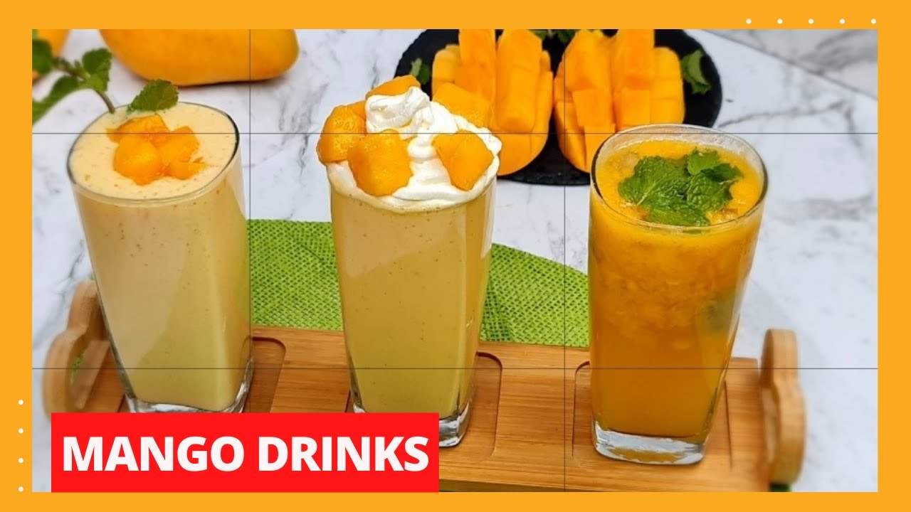 Delicious Mango Drinks - 3 Ways | Let's Celebrate The Mango Season With ...