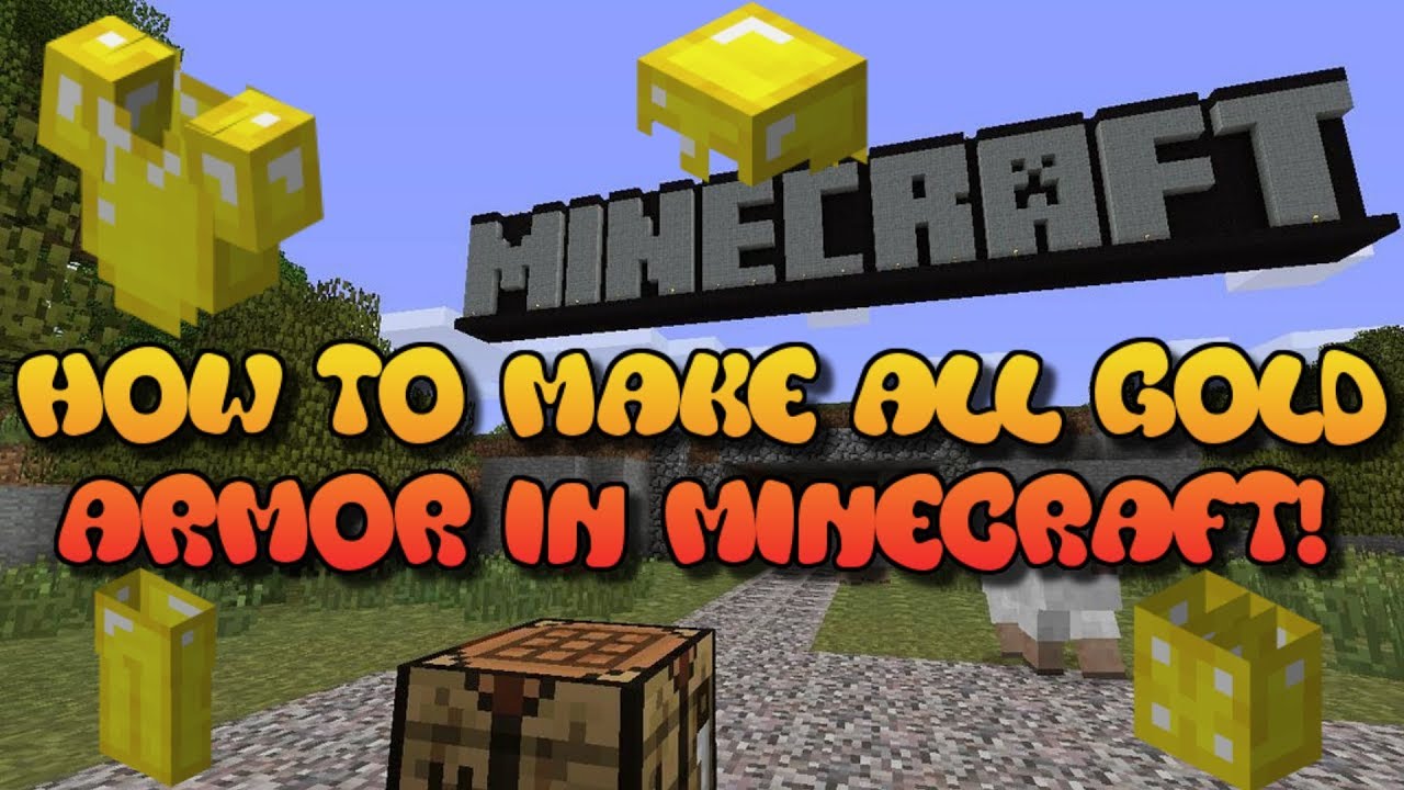 How To Make Gold Armor In Minecraft 2019 - YouTube
