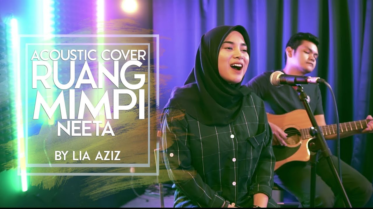 Neeta - Ruang Mimpi | Acoustic Cover Official (LOKASI featuring Lia ...