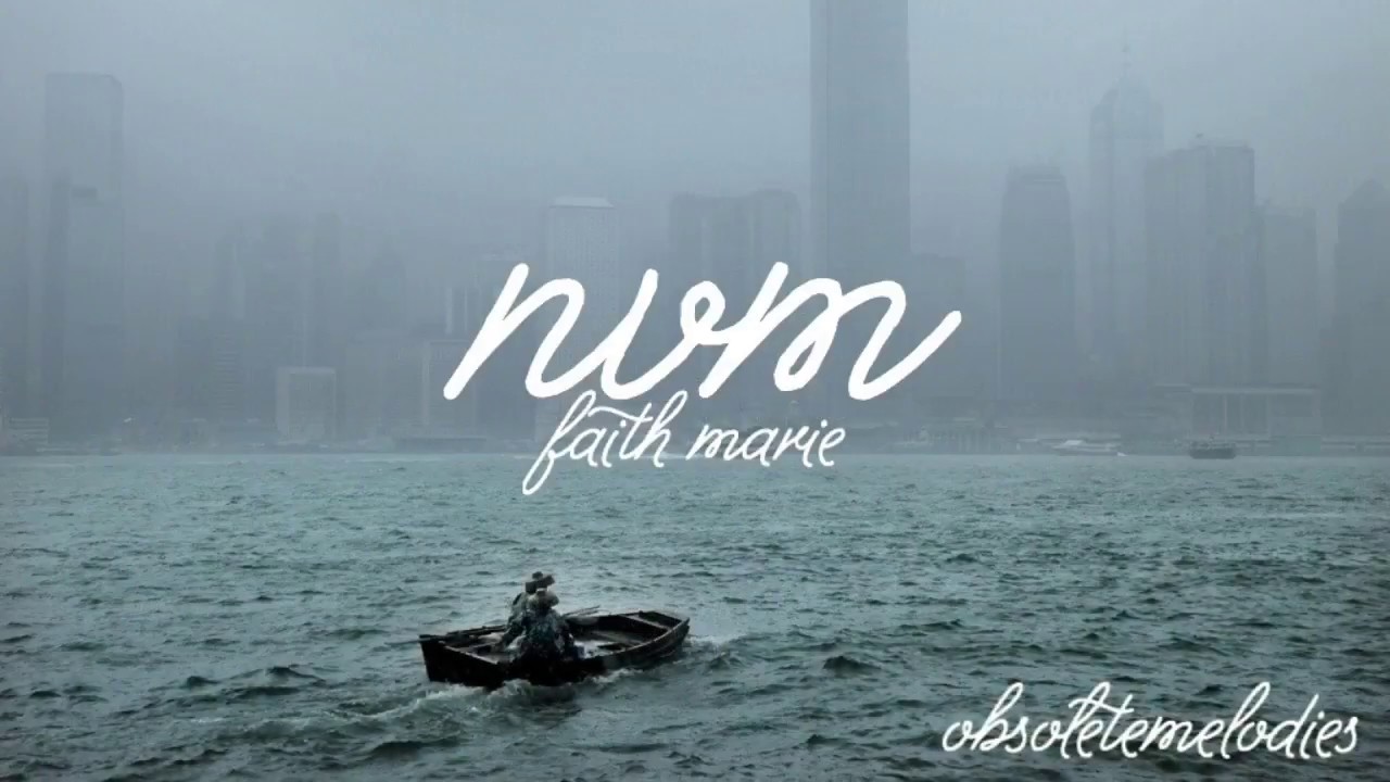 Faith Marie | NVM Lyrics - YouTube