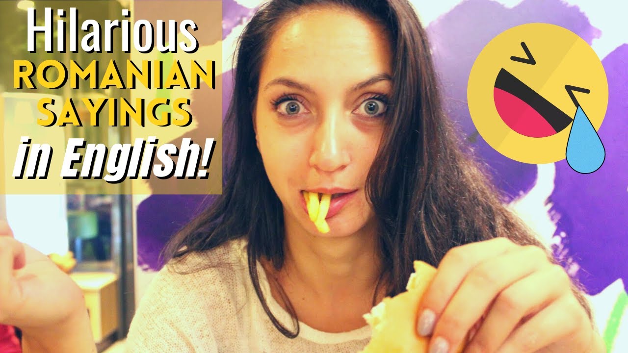 Romanians Have Their Sayings....and They're FUNNY! - YouTube
