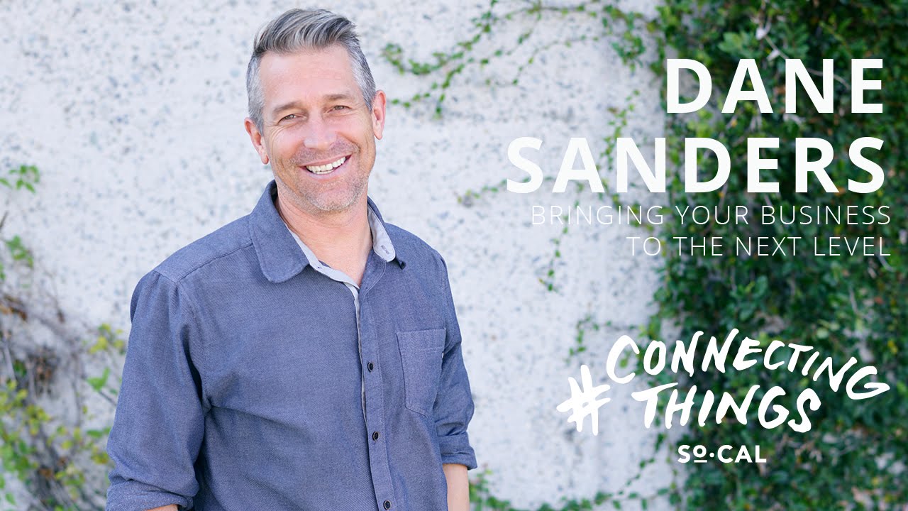 Dane Sanders - Bringing Your Business to the Next Level - YouTube