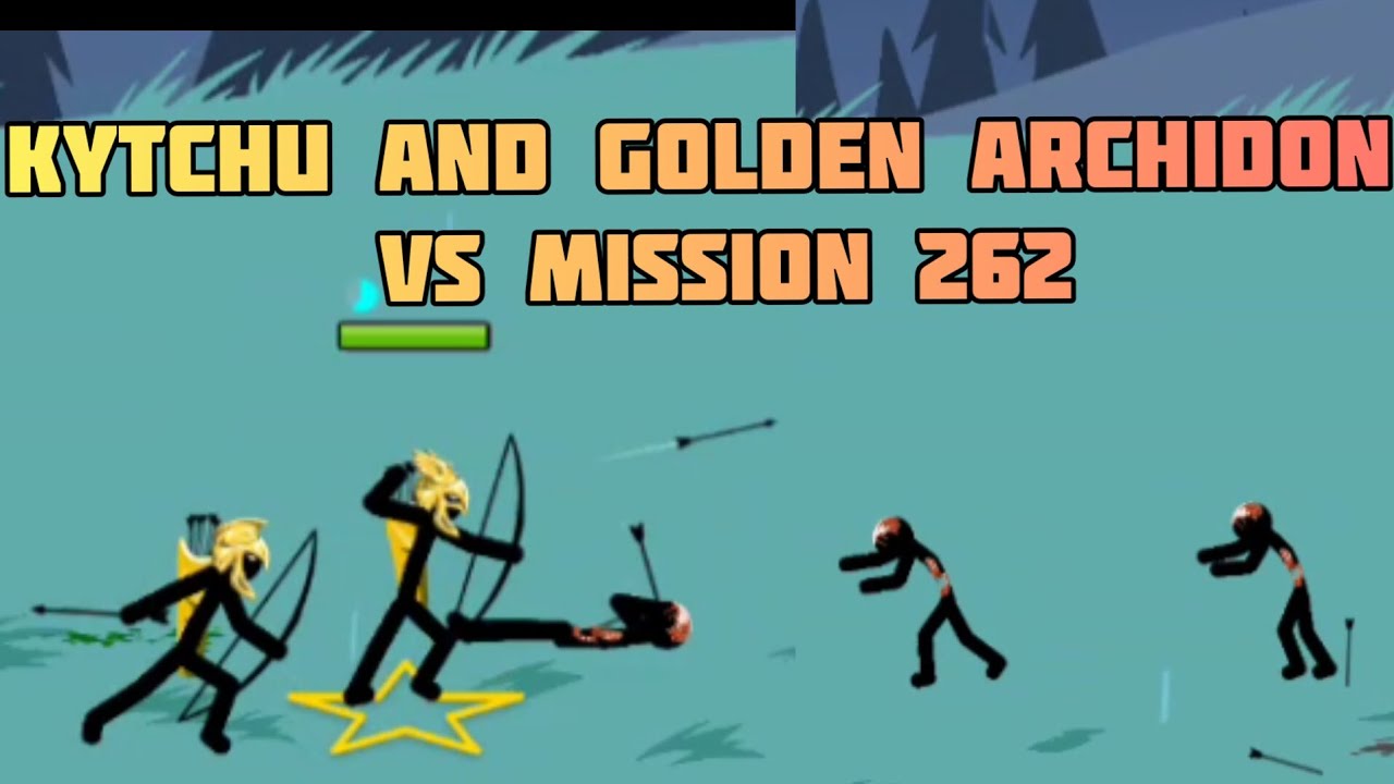 Kytchu Ve Altın Archidon Vs görev 262//Stick war Legacy - YouTube