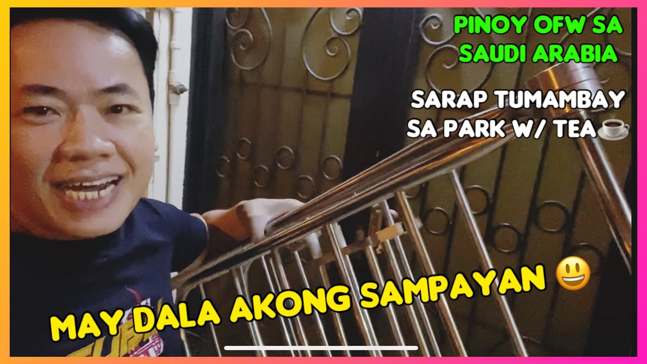 May dala akong sampayan | Sarap tumambay sa park with tea | pinoy ofw ...