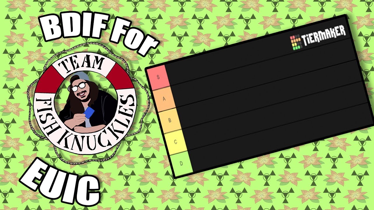 Tier List for BDIF for EUIC!! - YouTube