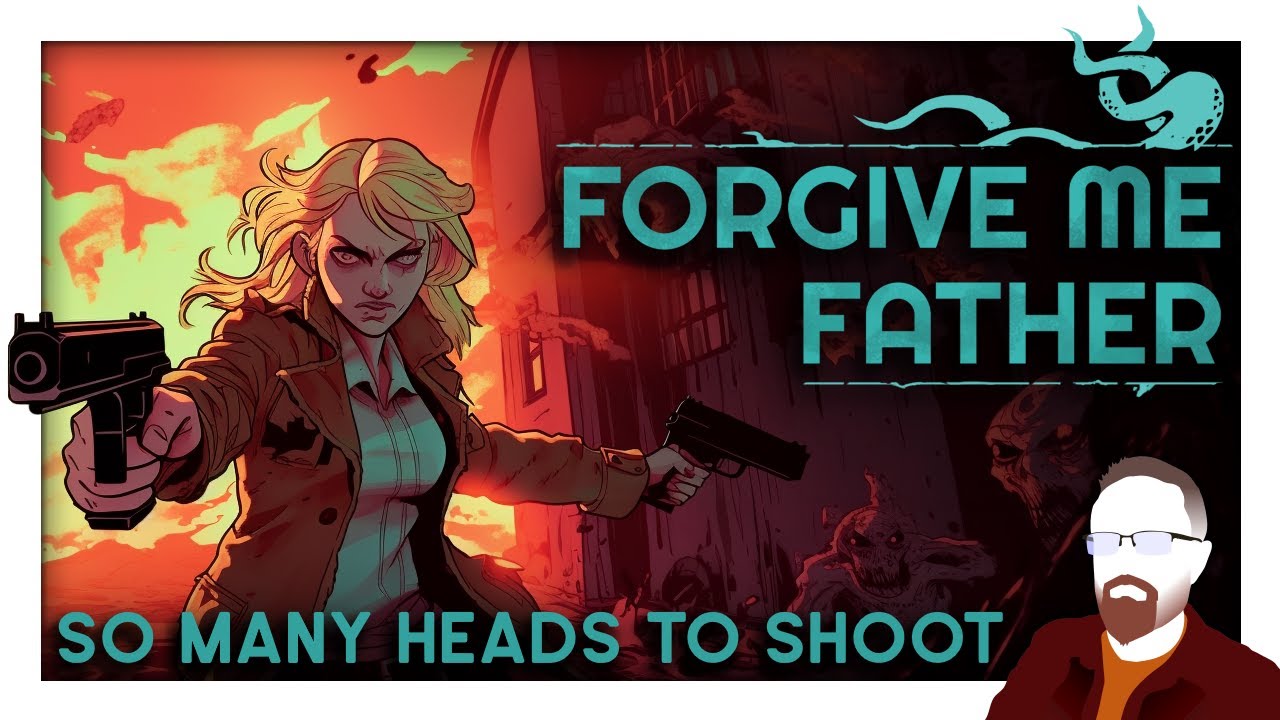 More Headshots than ENEMIES! — Forgive Me Father - YouTube