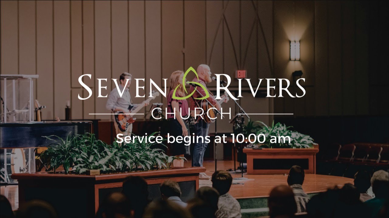 Seven Rivers Church | 10.10.21 | Online Worship - YouTube