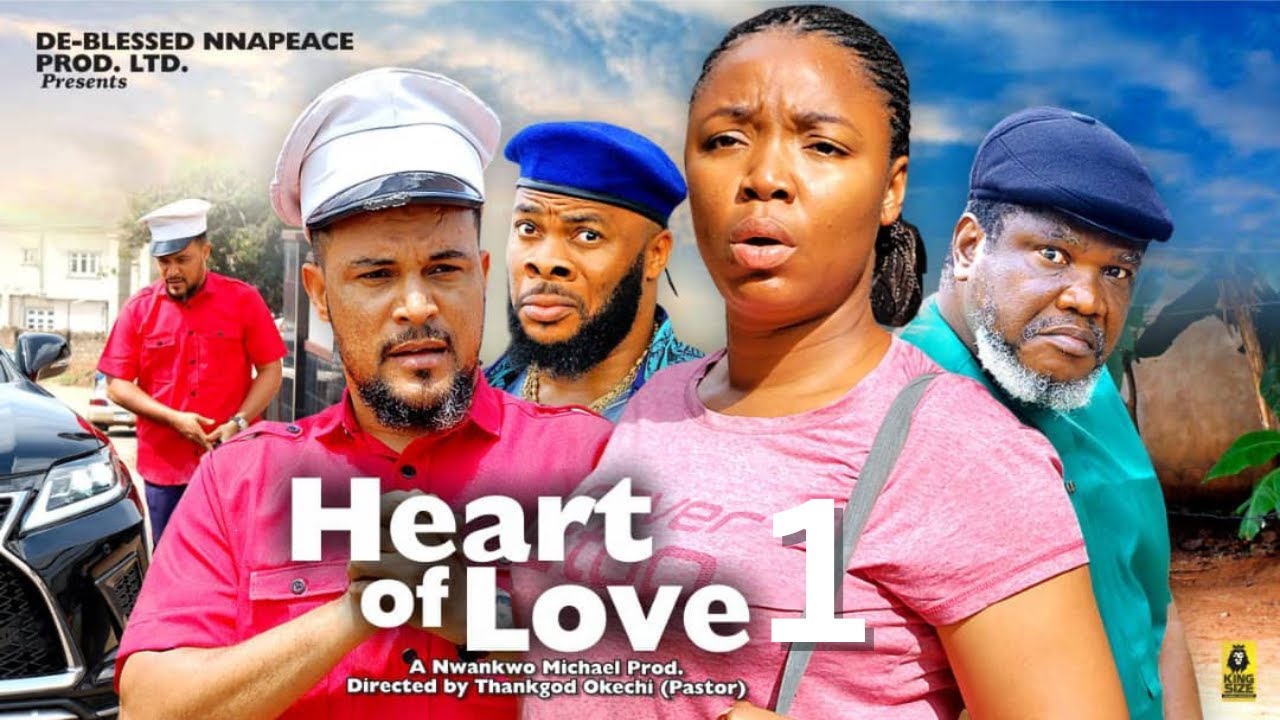 HEART OF LOVE 1- EKENE UMENWA KHING BASSEY UGEZU J UGEZU - Latest ...