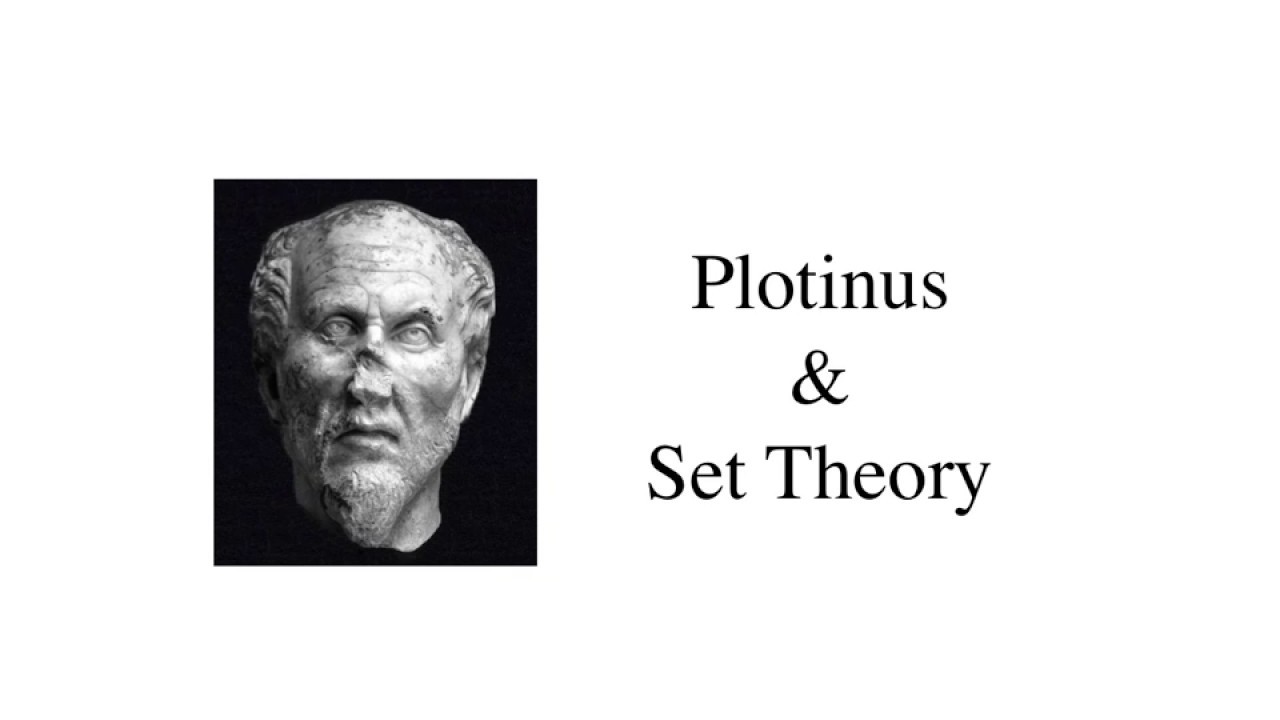 Plotinus and Set Theory - YouTube