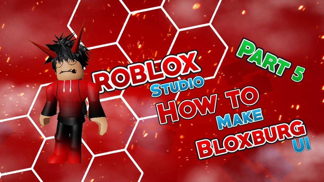 ROBLOX Studio | Welcome to Bloxburg UI - Main Menu | Part 5 | TUTORIAL ...