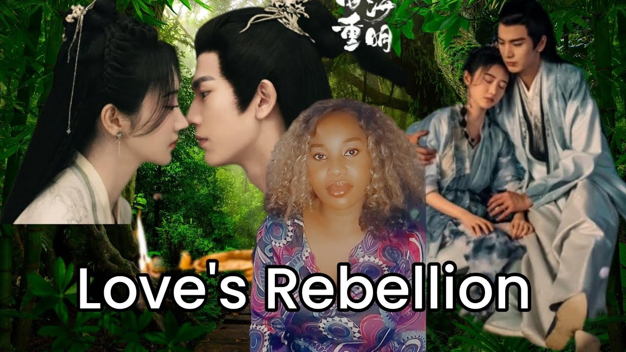 Love's Rebellion: Why this Chinese drama is taking over the internet ...