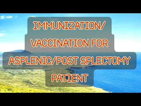 Immunization / Vaccination for Asplenic / Post Splenectomy Patients ...