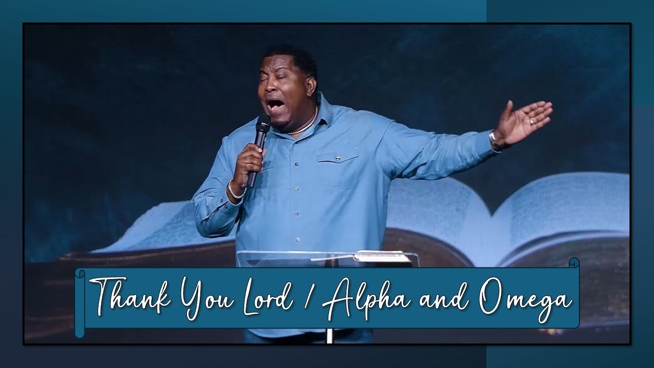 "Thank You Lord & Alpha and Omega" - E. Dewey Smith (with LYRICS) - YouTube