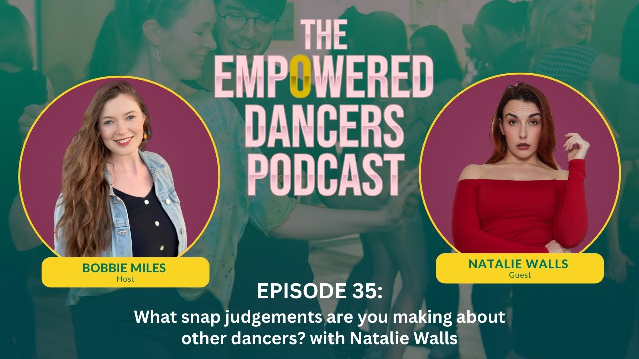 What snap judgements are you making about other dancers? with Natalie ...
