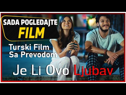 Je Li Ovo Ljubav? (Turski Film Sa Prevodom)