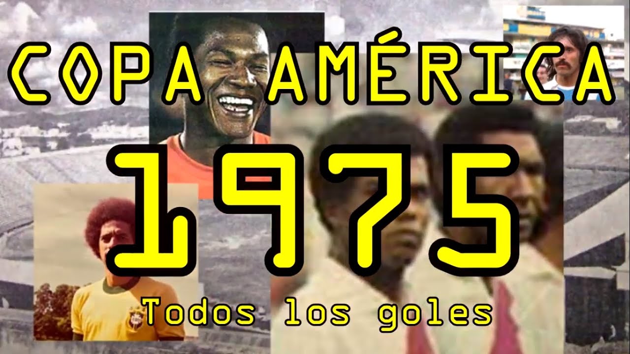 (Corrección) Todos los goles de la Copa América 1975 - (Reupload) All ...