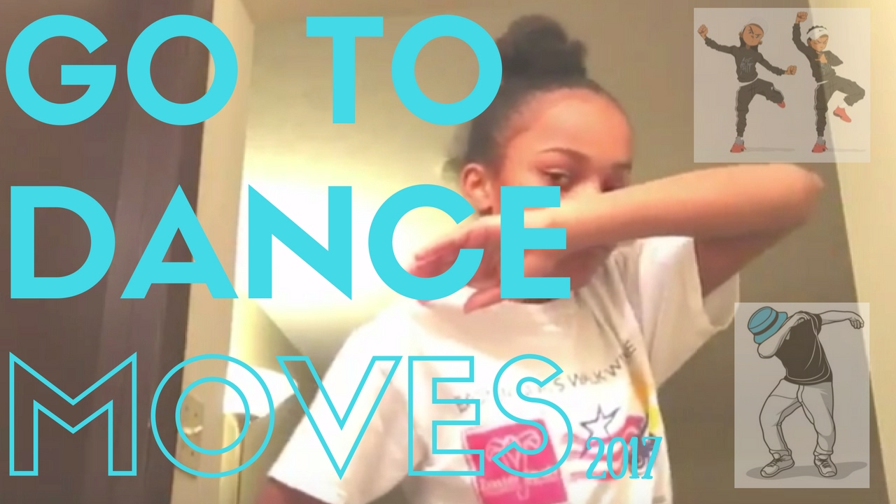 Go To Dance Moves 2017 - YouTube