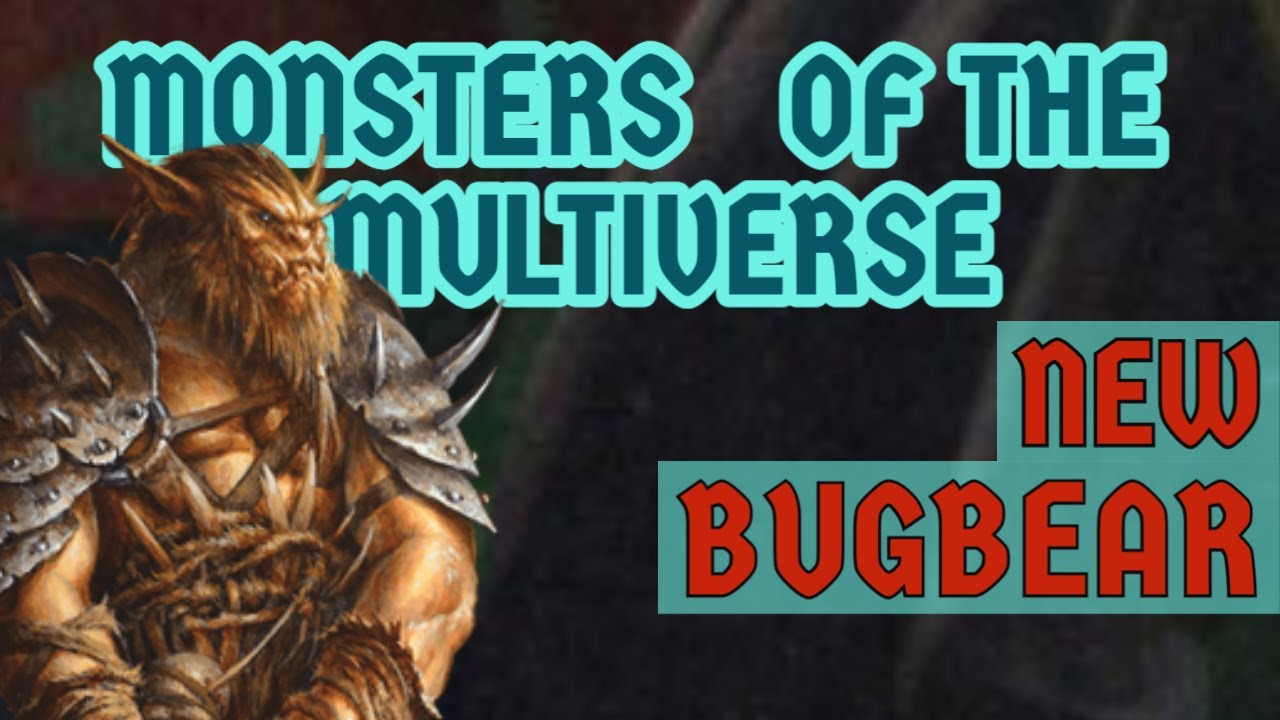 The New Bugbear - Monsters of the Multiverse - YouTube