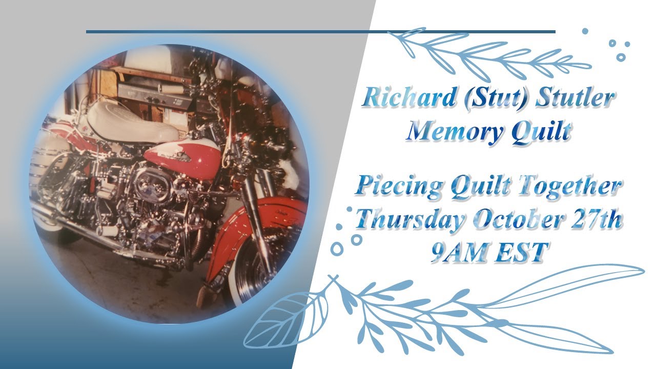 Richard (Stut) Stutler Memory Quilt - Piecing Quilt Together - YouTube