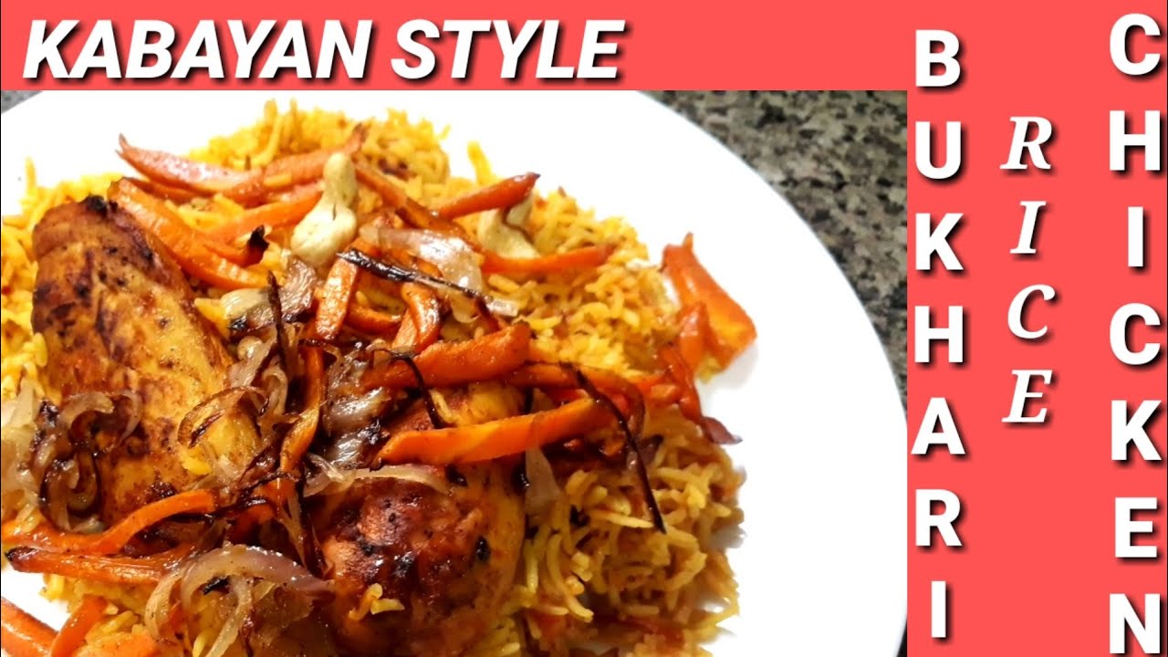 BUKHARI RICE with CHICKEN |KABAYAN Style - YouTube