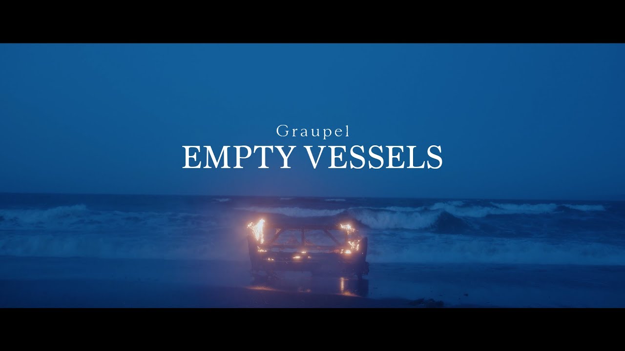 Graupel - Empty Vessels Official MV - YouTube