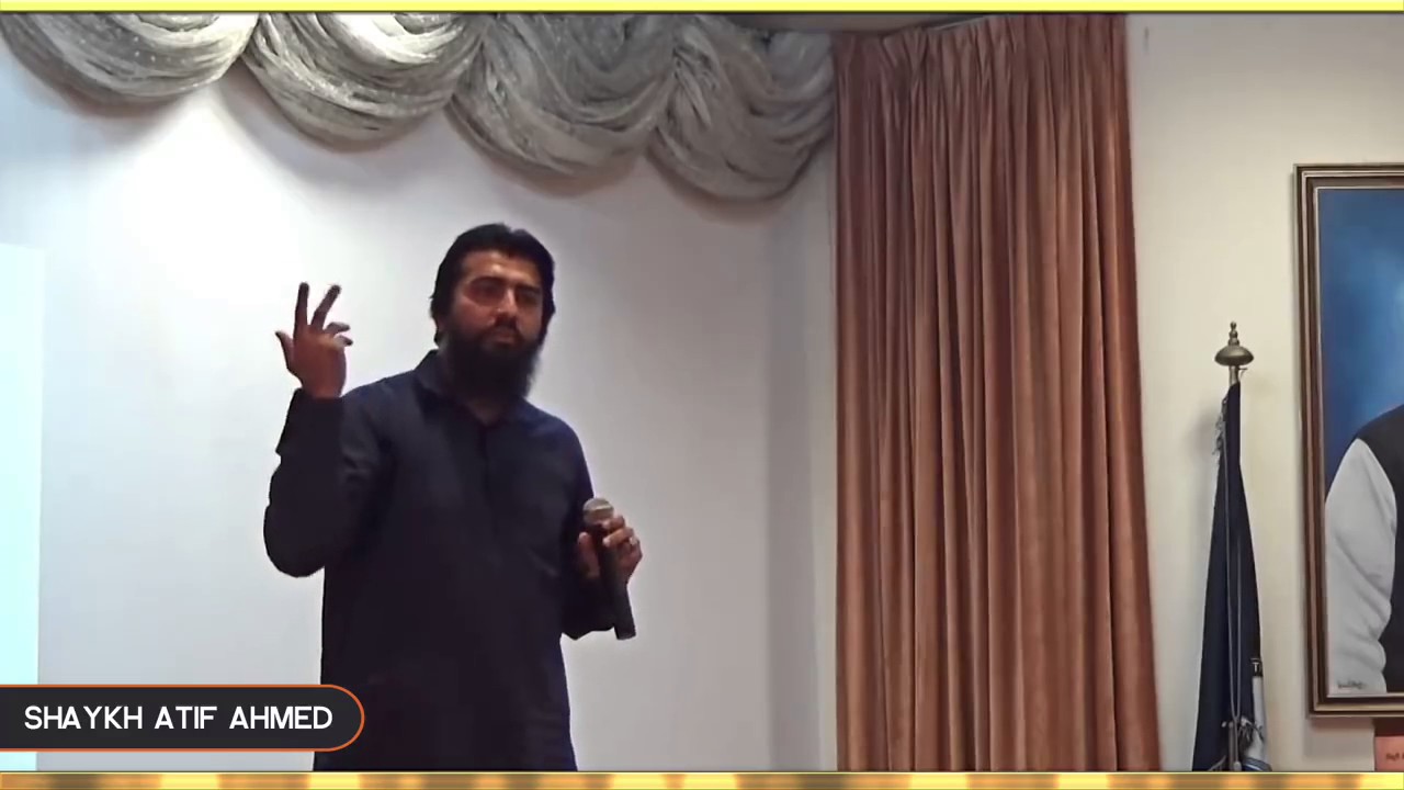 Sheikh Atif Ahmed Very Motivational Lecture - YouTube