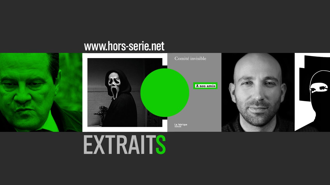 Le Comité invisible dans le viseur - YouTube