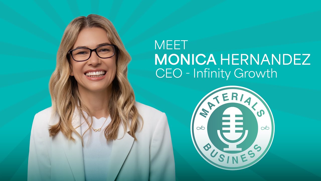 Meet Monica Hernandez - CEO of Infinity Growth and Host of the Materials.Business Podcast - YouTube