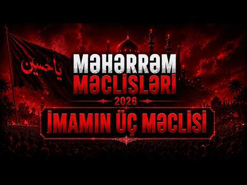 Hacı Ramil | İmamın üç məclisi Məhərrəm məclisi | 27.06.2026