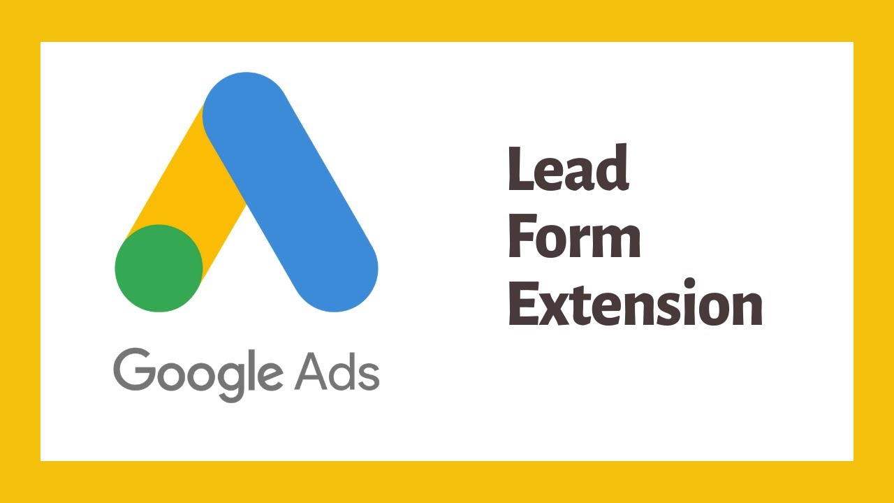 Google Ads Lead Form Extension - Send Leads to Email - YouTube