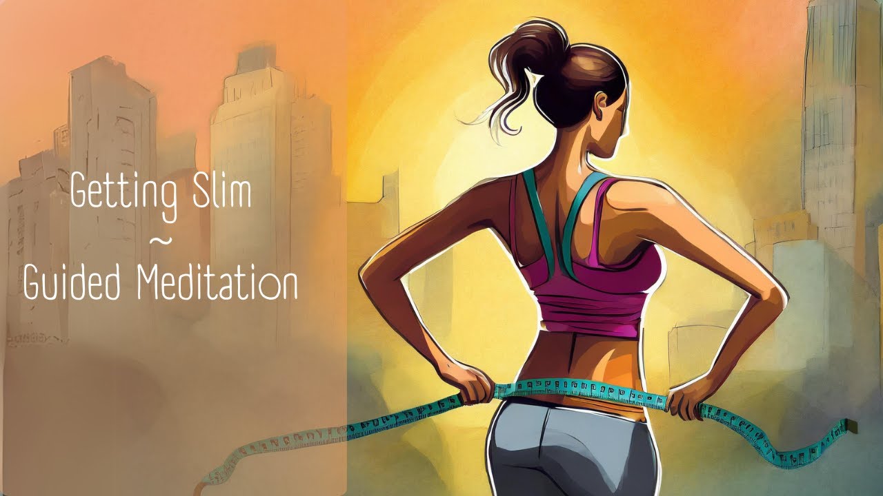 Mindful Eating & Positive Body Image | Guided Getting Slim Meditation ...