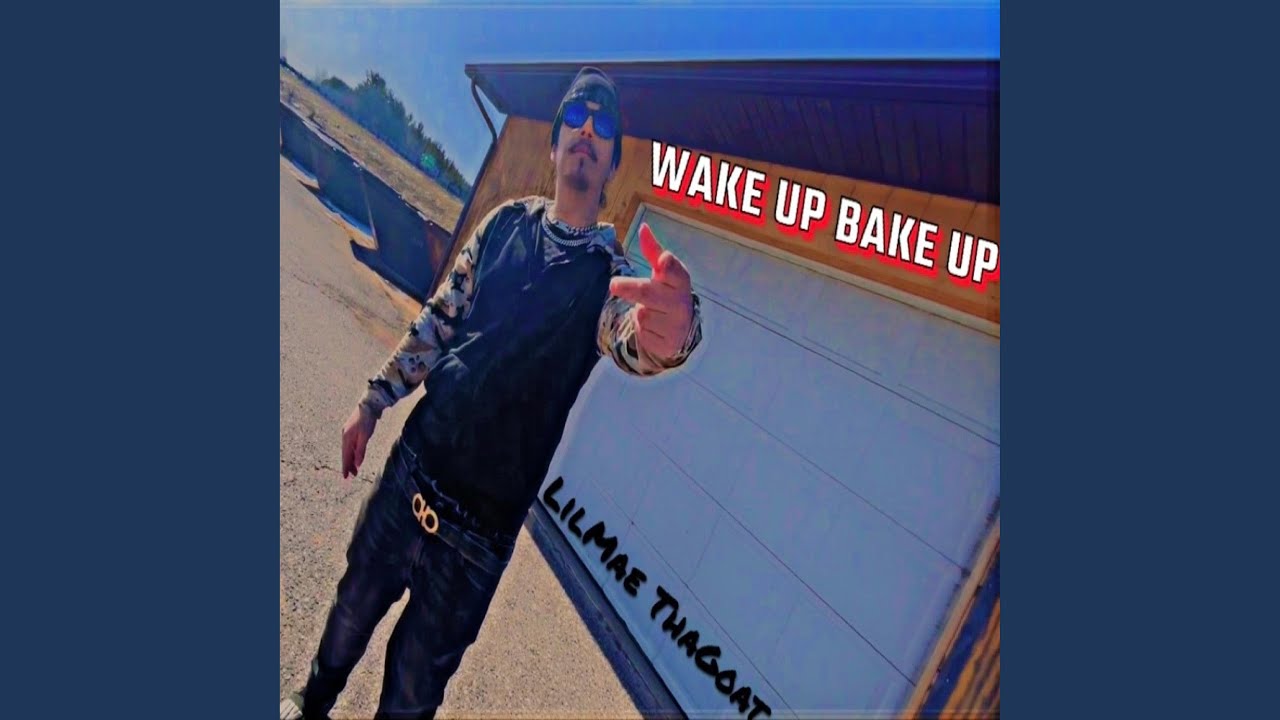 Wake Up Bake Up - YouTube