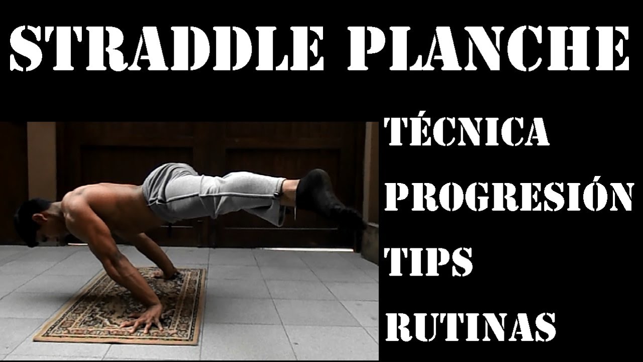 STRADDLE PLANCHE TUTORIAL - 7 RUTINAS EFECTIVAS - YouTube