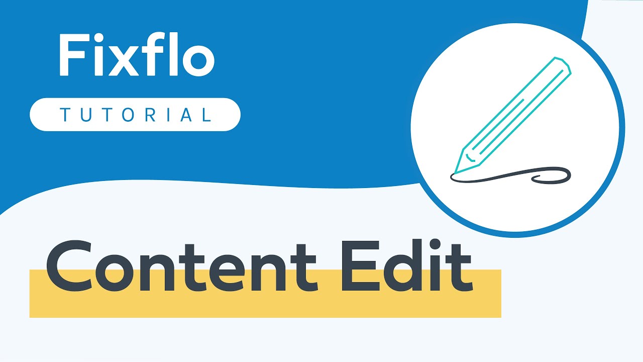 Fixflo Tutorial Webinar - Content Edit - YouTube