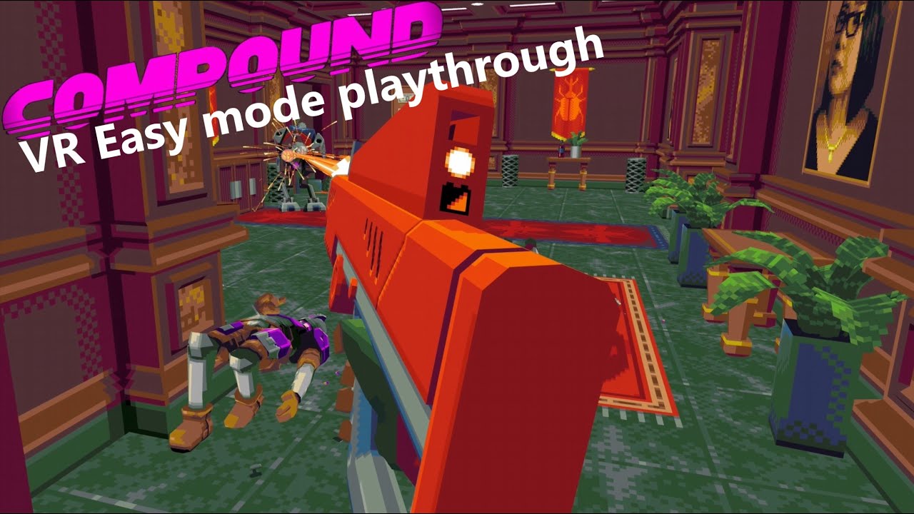 Compound VR | easy mode playthrough - YouTube