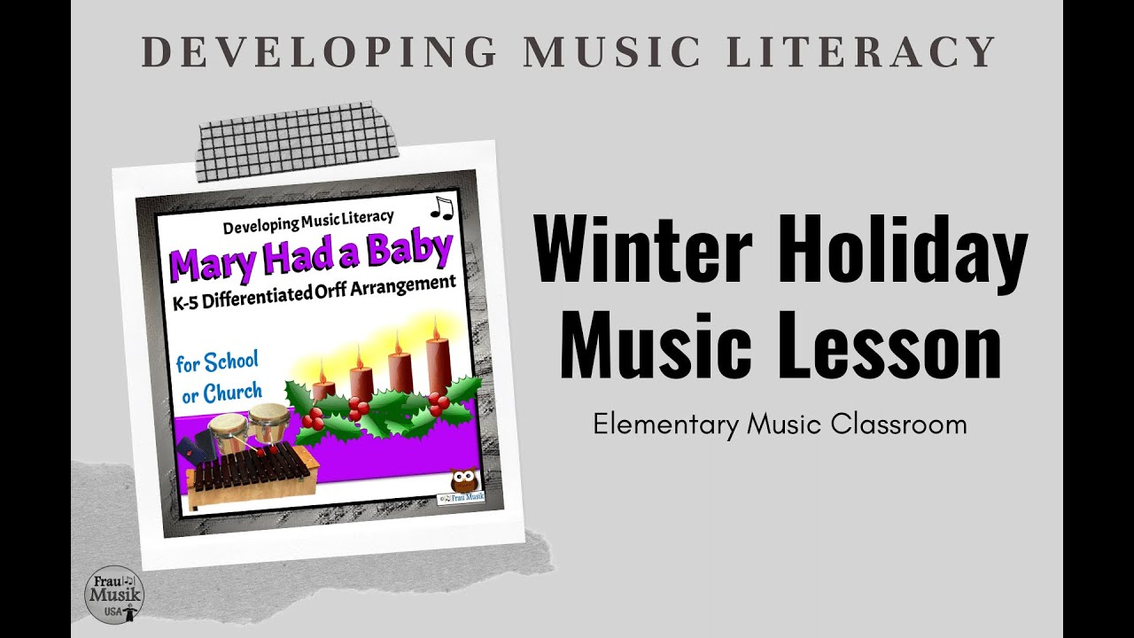 Mary Had a Baby, Christmas Song with Differentiated Orff Accompaniment ...