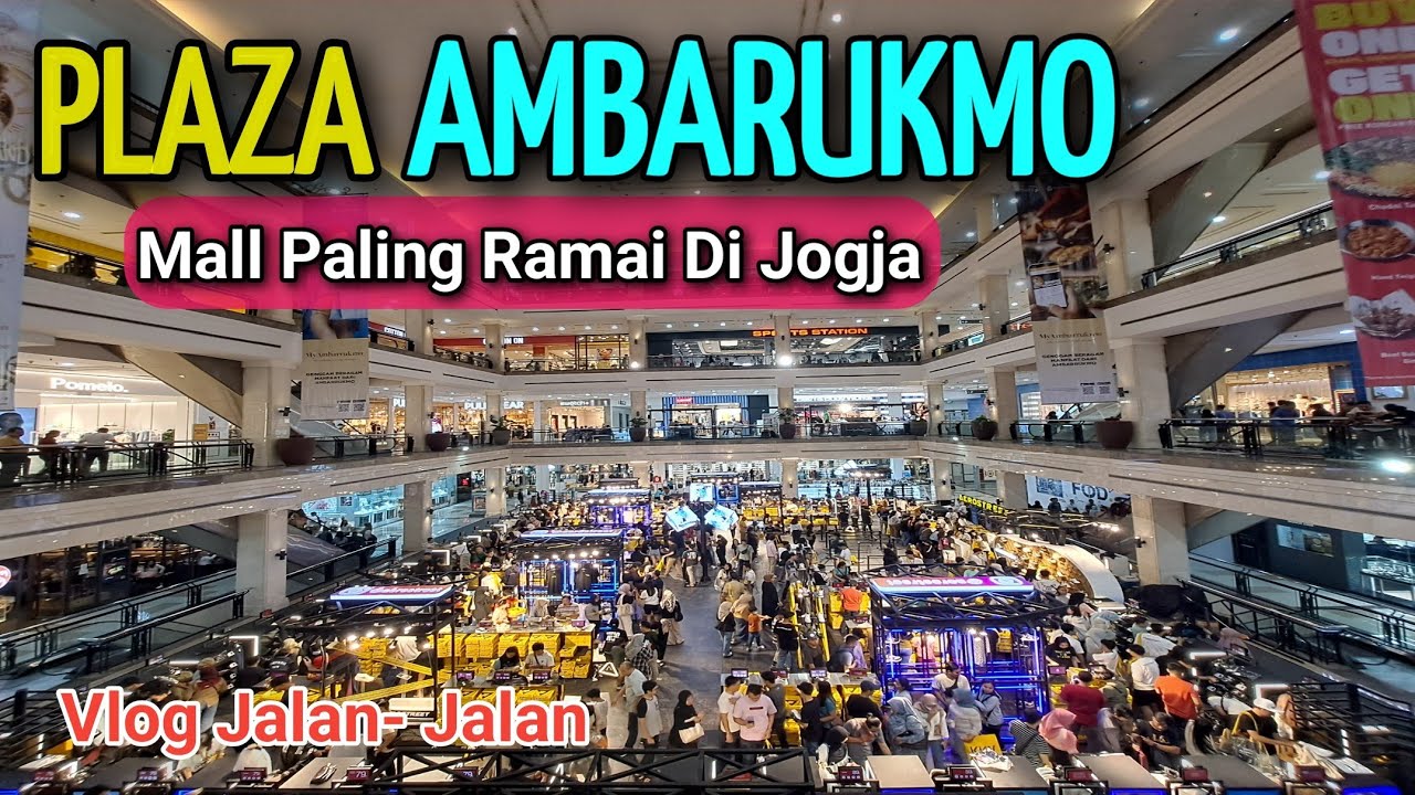 Mall Favorite Dan Paling Ramai Di Jogja || Plaza Ambarukmo - YouTube