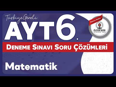 Nisan 2026 - YKS 6. Deneme Sınavı AYT MATEMATİK Çözüm Videoları