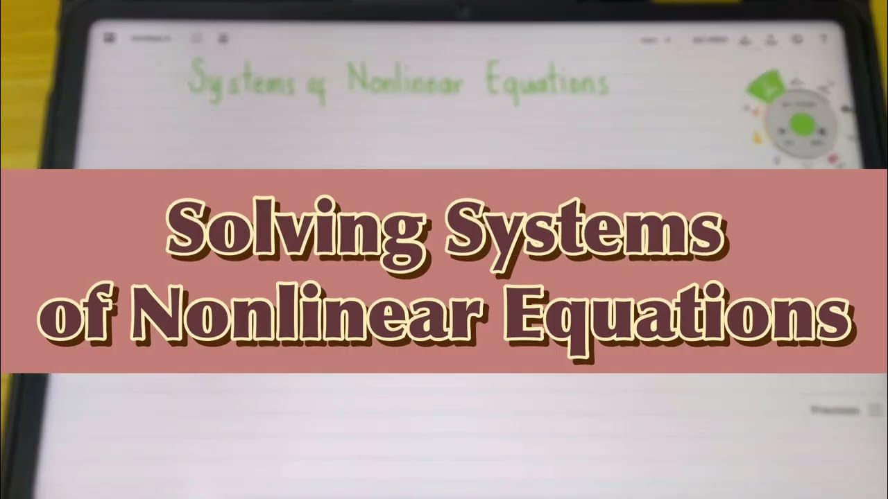 Solving Systems of NONLINEAR EQUATIONS - YouTube