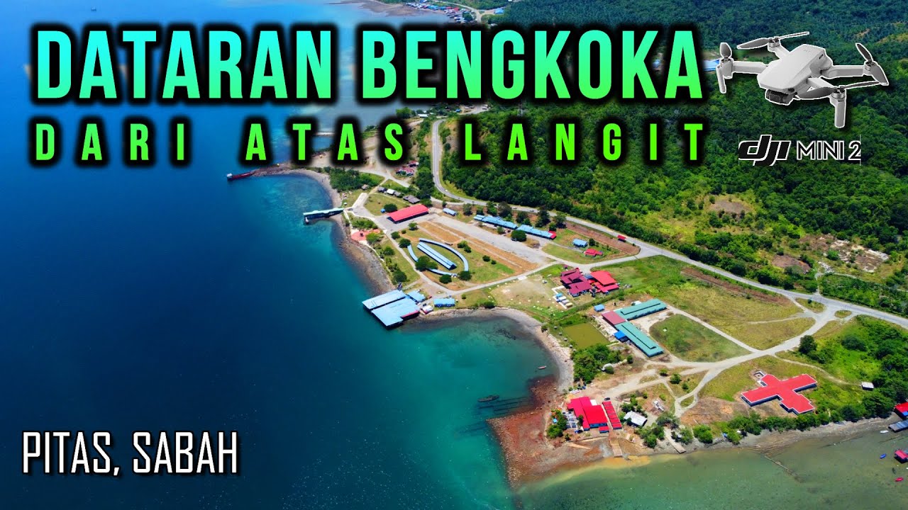 DATARAN BENGKOKA | PITAS, SABAH || PEMANDANGAN DARI LANGIT | | DRONE ...