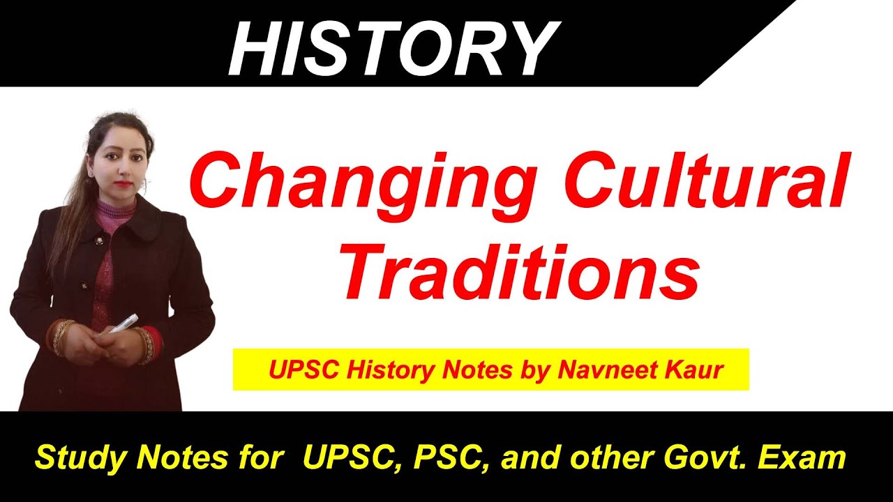 Changing Cultural Traditions | Class 11 History Chapter 7 - YouTube