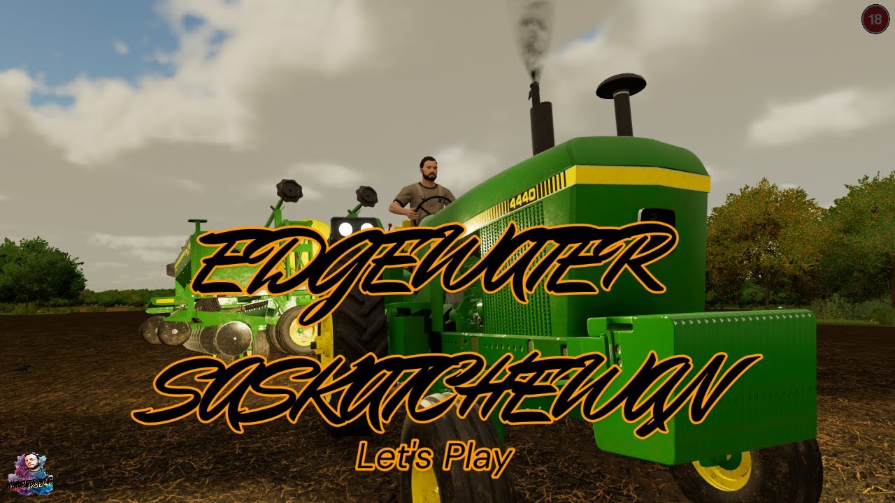 GETTING IN THE SEED, EDGEWATER SASKATCHEWAN, FARMING SIMULATOR 22, #6 ...