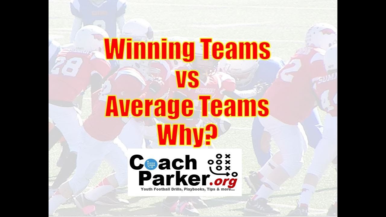 Winning Teams vs Average Team - Why? What are the Differences? Review 7 ...
