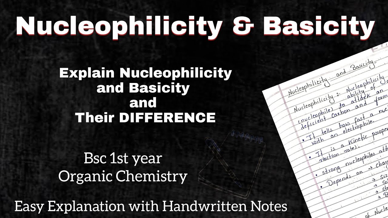 Nucleophilicity And Basicity || Definition, Feature|| Basics Of Organic ...