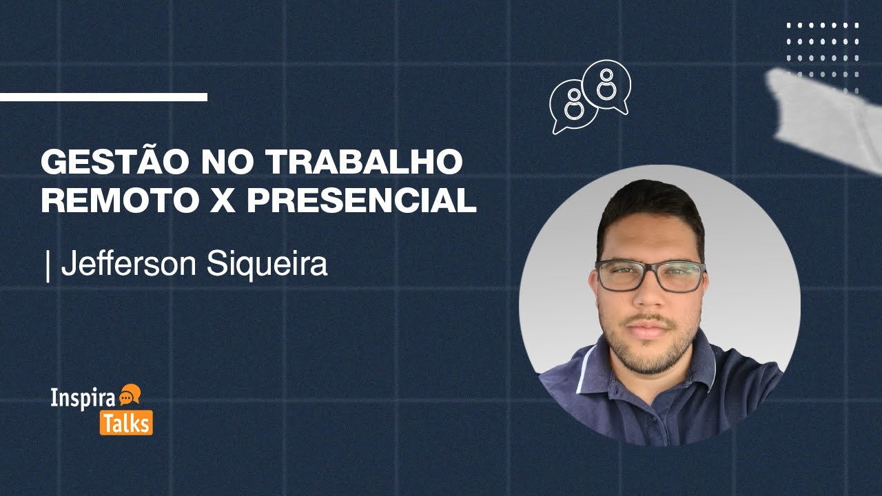 Gestão remota x presencial | Jefferson Siqueira - YouTube
