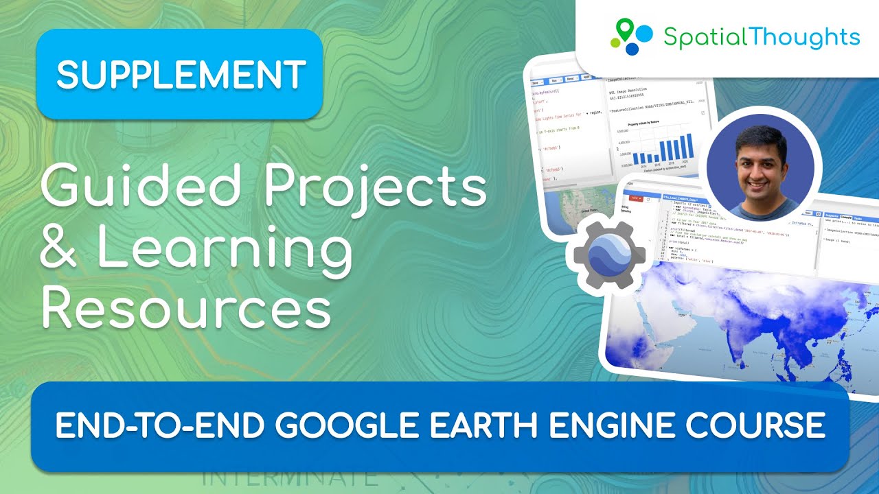 Guided Projects and Learning Resources - End-to-End GEE - YouTube