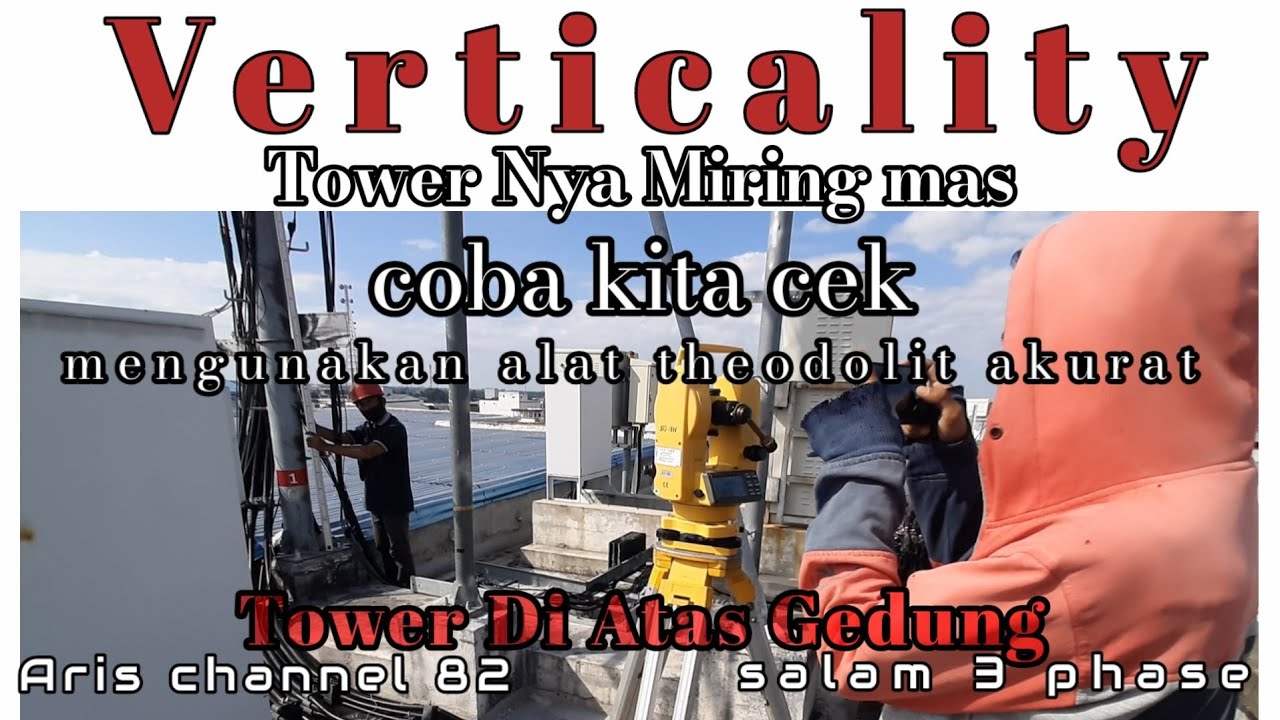 Cara Mengukur Verticality tower Mengunakan theodolite - YouTube
