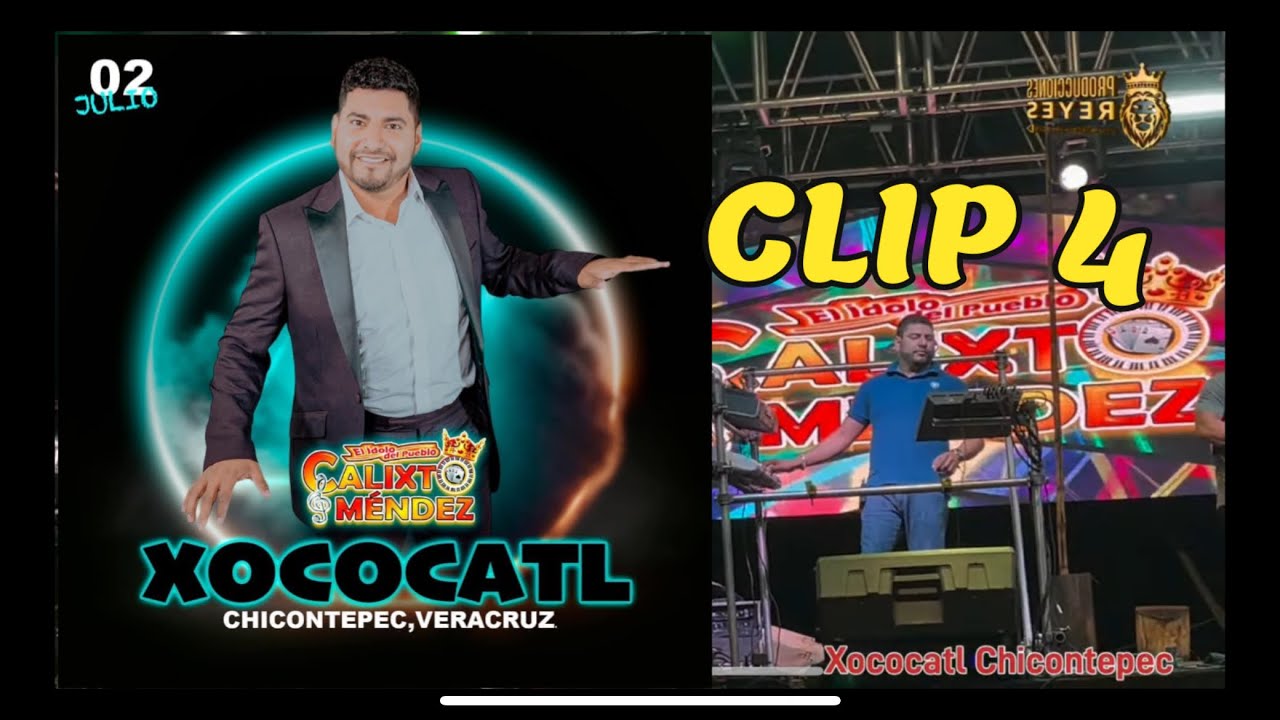 02 JULIO 2024 CALIXTO MENDEZ XOCOCATL CHICONTEPEC CLIP4 - YouTube