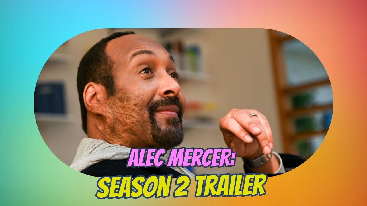 Alec Mercer Returns: Exciting Season 2 Trailer of 'The Irrational ...
