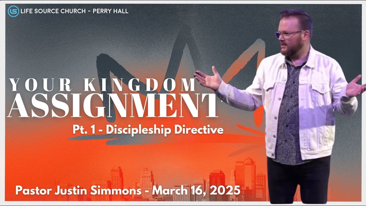 Discipleship Directive | Pastor Justin Simmons | March 16, 2025 - YouTube